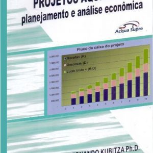 Projetos Aquícolas: Planejamento e Análise econômica – Livraria Funep